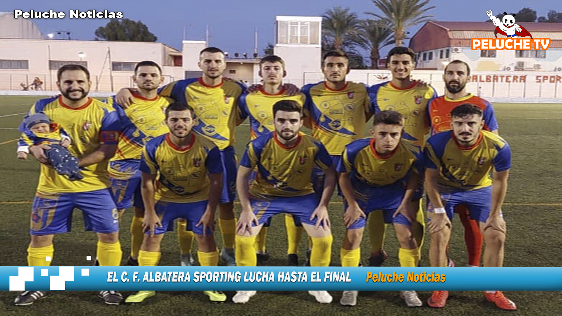 EL C. F. ALBATERA SPORTING LUCHA HASTA EL FINAL - PELUCHE TV