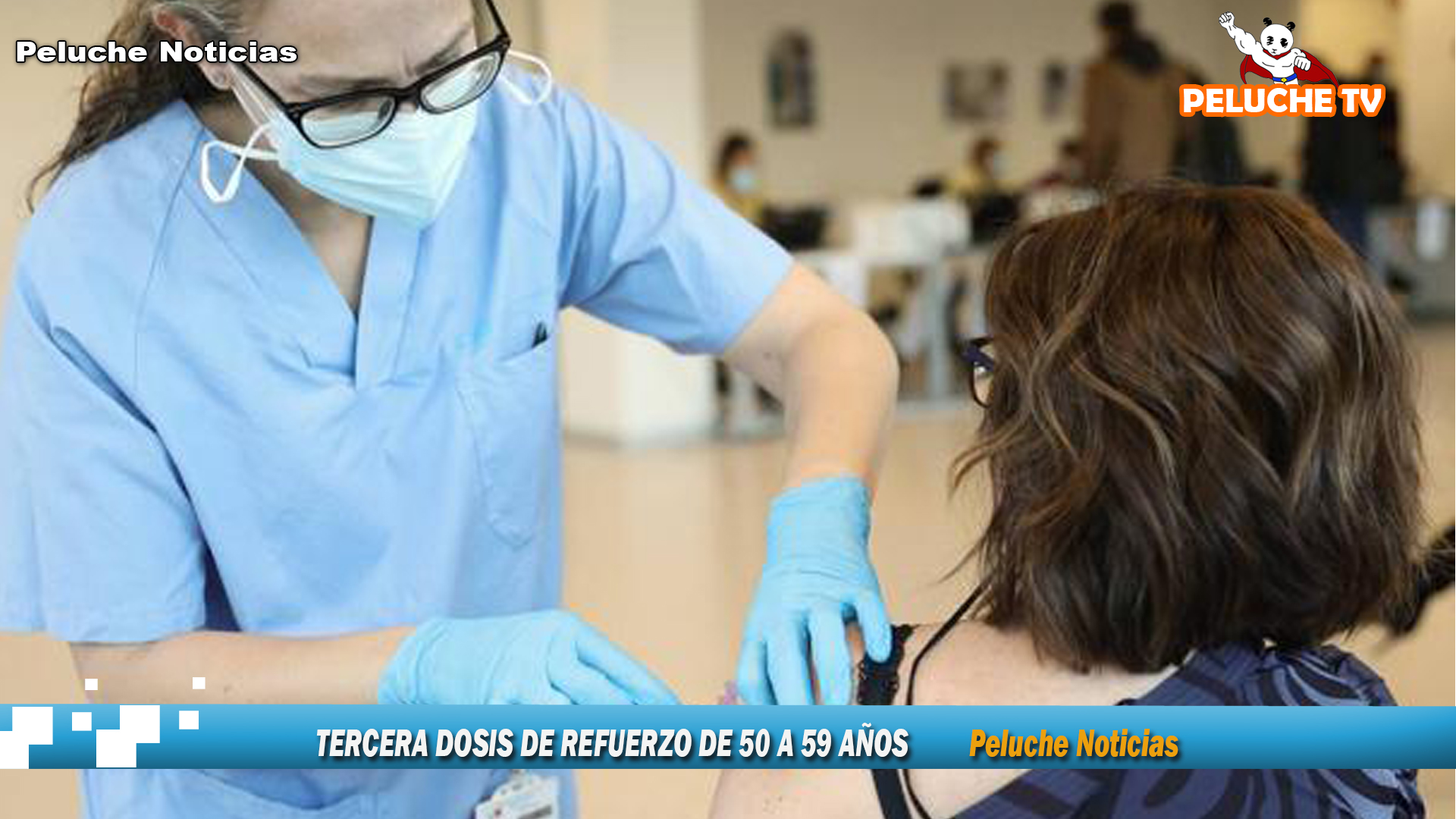 TERCERA DOSIS DE REFUERZO PARA LOS VALENCIANOS DE 50 A 59 AÑOS - PELUCHE TV